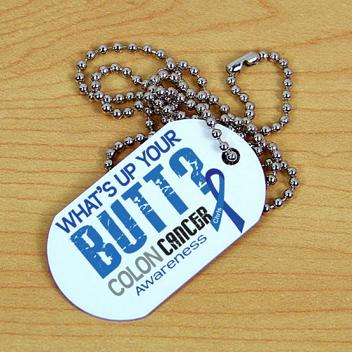 What's Up Your Butt Colon Cancer Dog Tag | MyWalkGear.com