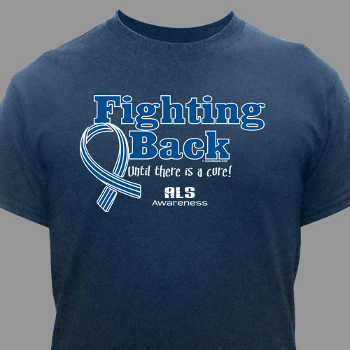 Fighting Back ALS Awareness T-Shirt | MyWalkGear.com